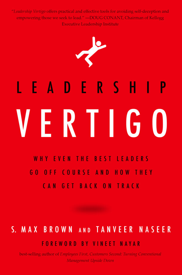 Leadership Vertigo: How the Best Leaders Go Off Course
