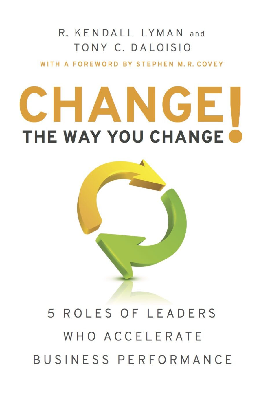 5 Roles of Great Change Leaders