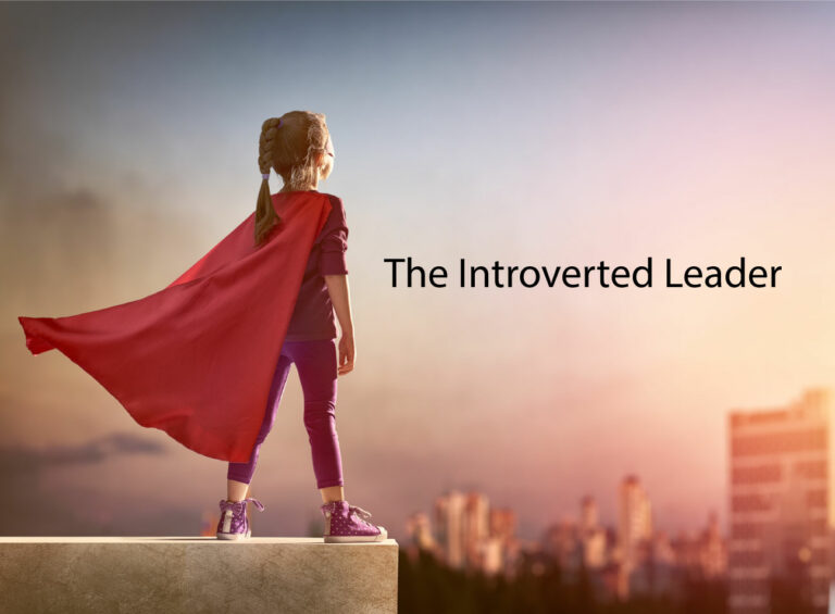 The Quiet Strength of the Introverted Leader