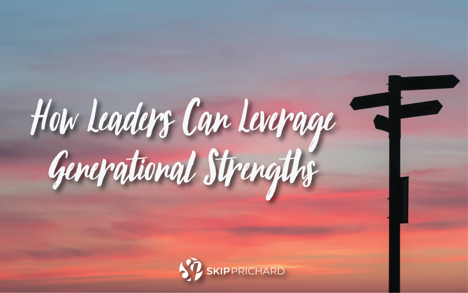 Aim Higher: How Leaders Can Leverage Generational Strengths